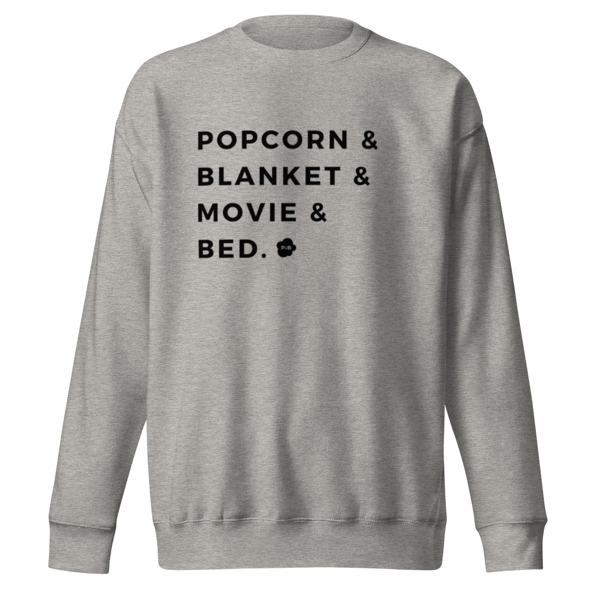 Premium Popcorn Sweatshirt Popcorn In Bed
